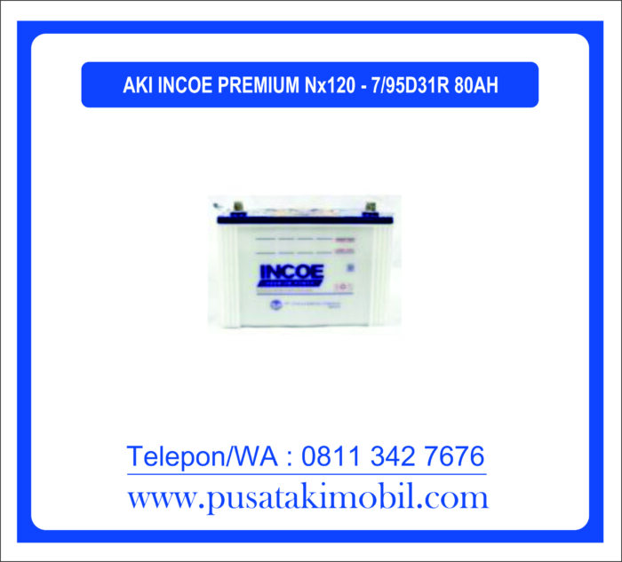 AKI INCOE PREMIUM NX120-7 / 95D31R (80 AH) - Pusat Aki Mobil & Motor ...