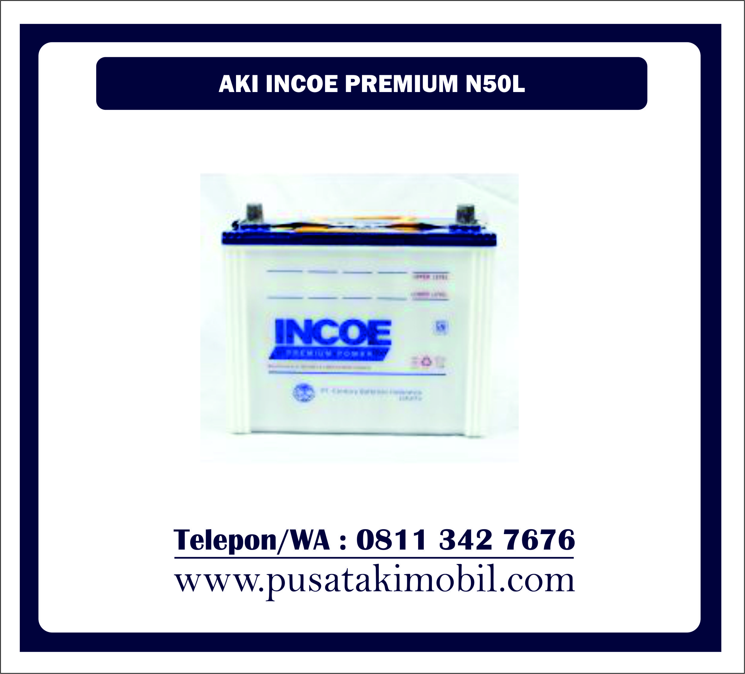 AKI INCOE PREMIUM N50L / 48D26L (50 AH) - PUSAT AKI MOBIL
